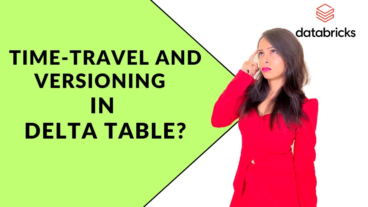 26. Time Travel/Versioning in Delta Table