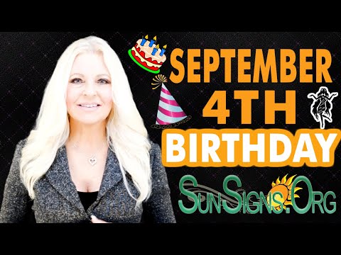 ♍️ Born On September 4th - Happy Birthday - Today's Horoscope 2020 - SunSigns.Org