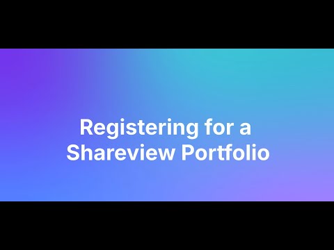 Register for a Shareview Portfolio