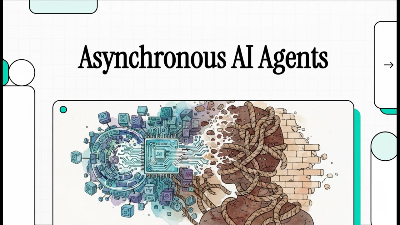Asynchronous AI Agents