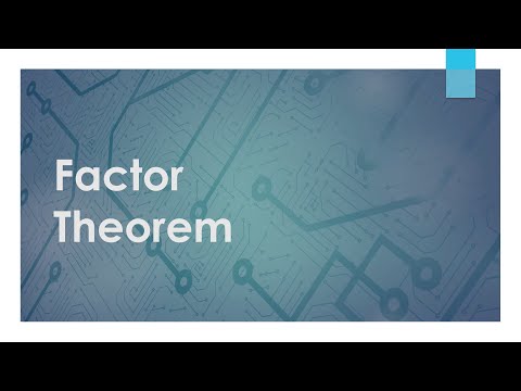 FACTOR THEOREM