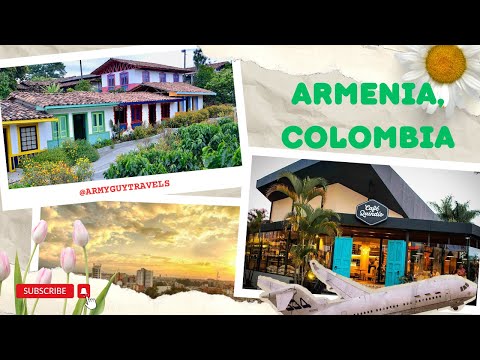EXPLORING THE BEAUTIFUL ARMENIA COLOMBIA
