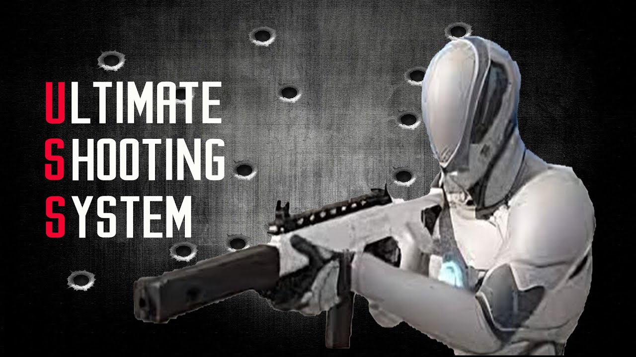 Ultimate Shooting System V2 Tutorial | Introduction/Overview