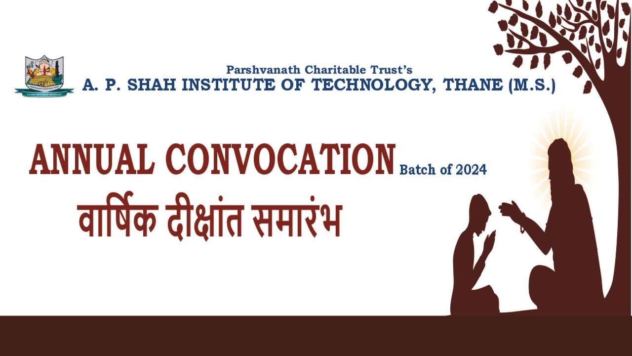 Annual Convocation | Batch 2024 | A. P. SHAH INSTITUTE OF TECHNOLOGY, THANE