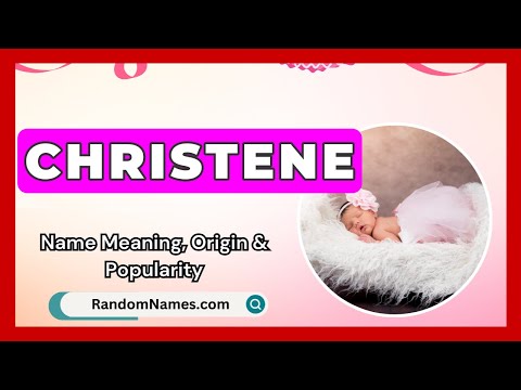 Christene - Baby Girl Name Meaning, Origin & Popularity - RandomNames.com