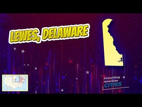 Lewes, Delaware ⭐️🌎 AMERICAN CITIES 🌎⭐️