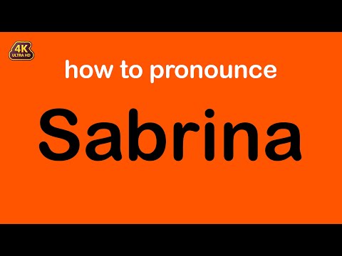 how to pronounce Sabrina correctly