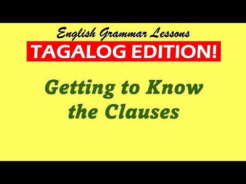 CLAUSES | Kinds of Clauses | English Grammar Lessons Tagalog Edition