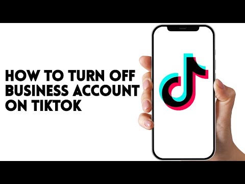 HOW TO TURN OFF A BUSINESS ACCOUNT ON TIKTOK