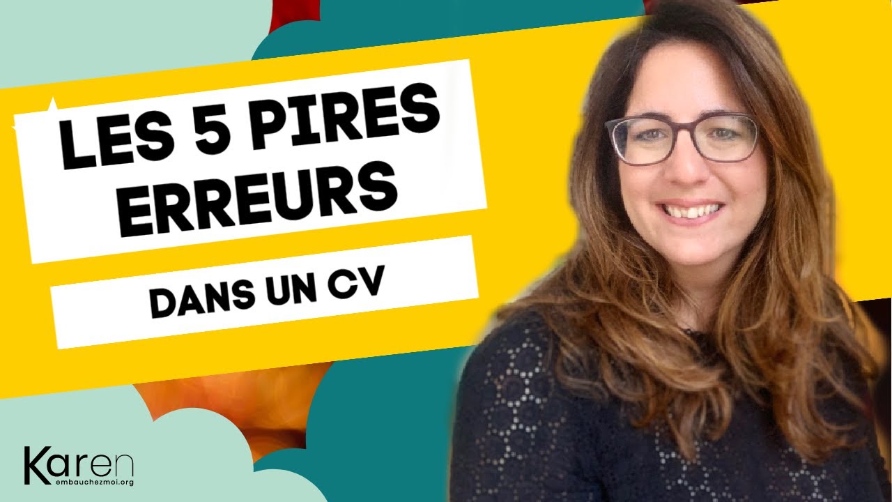 How to write a CV: The 5 mistakes to absolutely avoid in your CV!