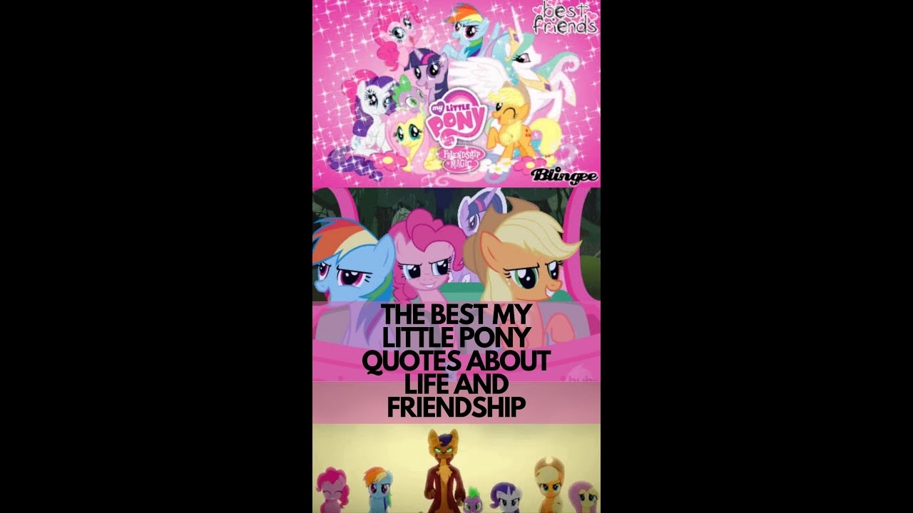 Best My Little Pony Quotes About Life and Friendship #short #shortquotes #mylittlepony