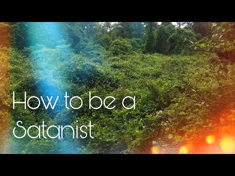 How to be a Satanist