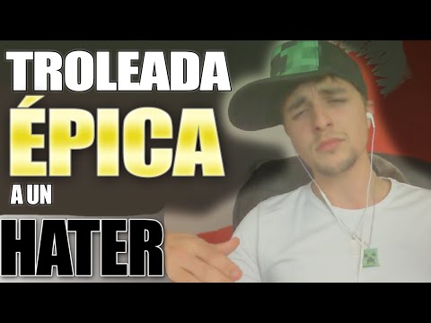 La troleada más ÉPICA a un hater | Curiosidades en Youtube