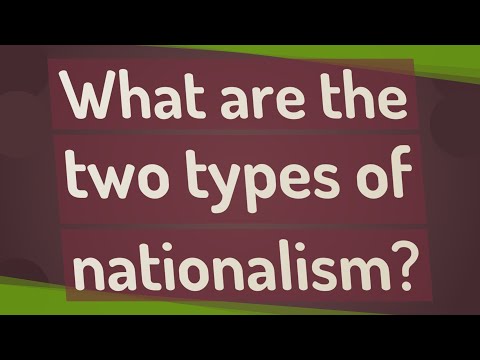 What are the two types of nationalism?
