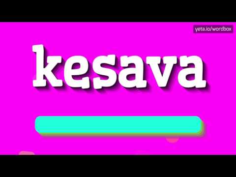 KESAVA - HOW TO PRONOUNCE IT!?