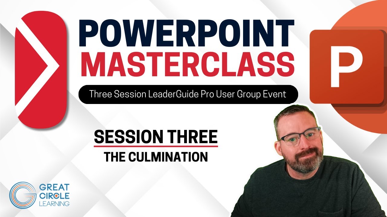 PowerPoint Masterclass: Session 3