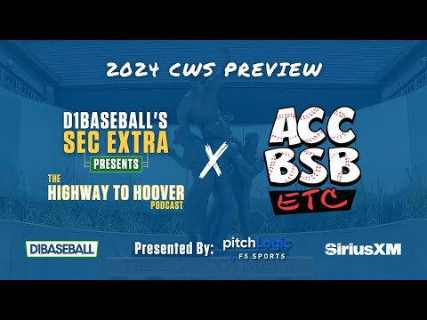 ACC Baseball Etc./Highway to Hoover: 2024 College World Series Preview