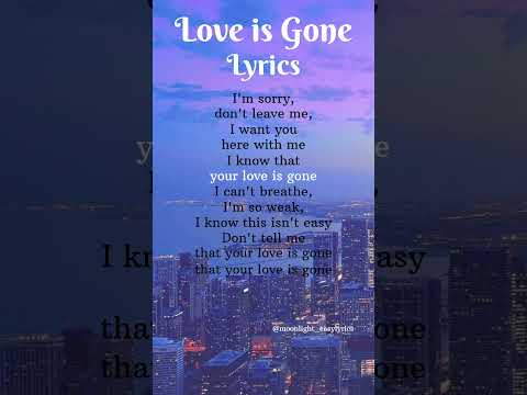 Love is Gone~ Dylan Matthew and Slander_songlyrics||#ytshorts #lyrics #loveisgone