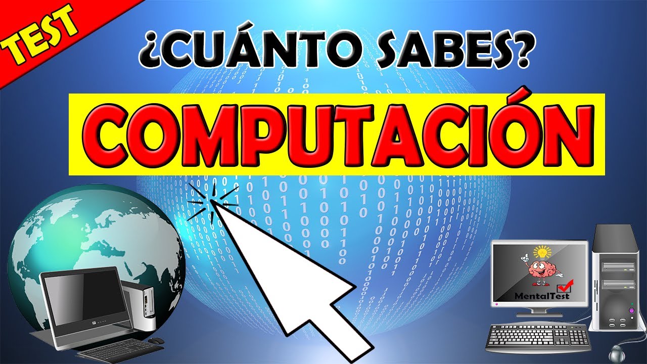 ¿Cuánto sabes realmente de computación? | Test de computación básica | MentalTest