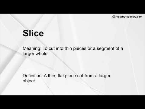 Slice Meaning