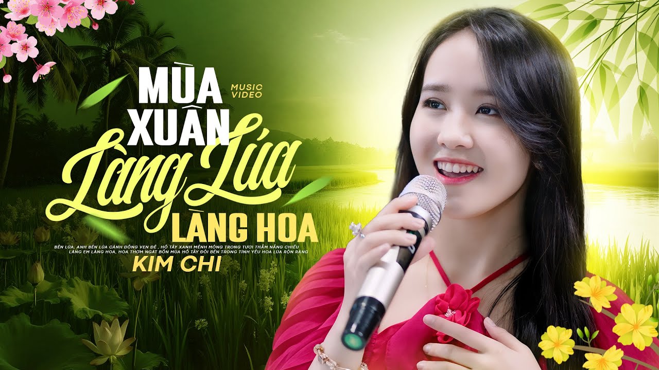 Lyrics & Translations of MÙA XUÂN LÀNG LÚA LÀNG HOA by Kim Chiu | Popnable