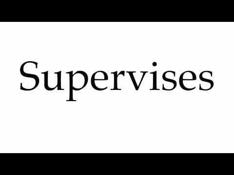 How to Pronounce Supervises