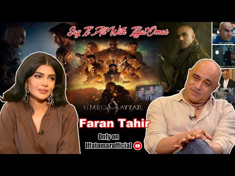 Say It All With Iffat Omar ft Faran Tahir | Episode# 13 |Teaser