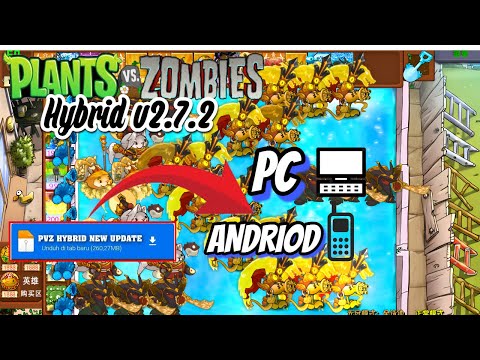 Plants vs Zombies HYBRID Update 2.7.2 - PVZ Hybrid Showcase | Download Android APK & PC Version Now!