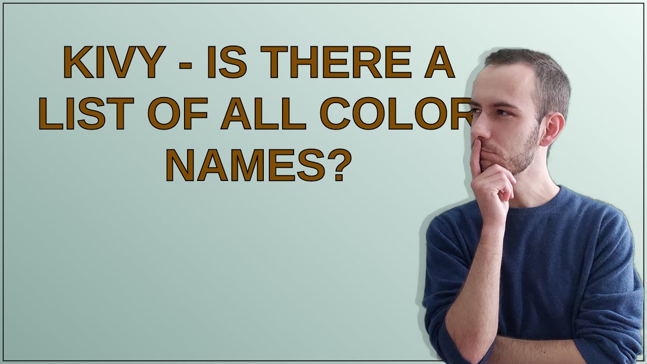 Kivy - is there a list of all color names?