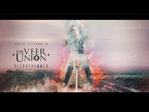 THE VEER UNION - "Sledgehammer" (Official Lyric Video)