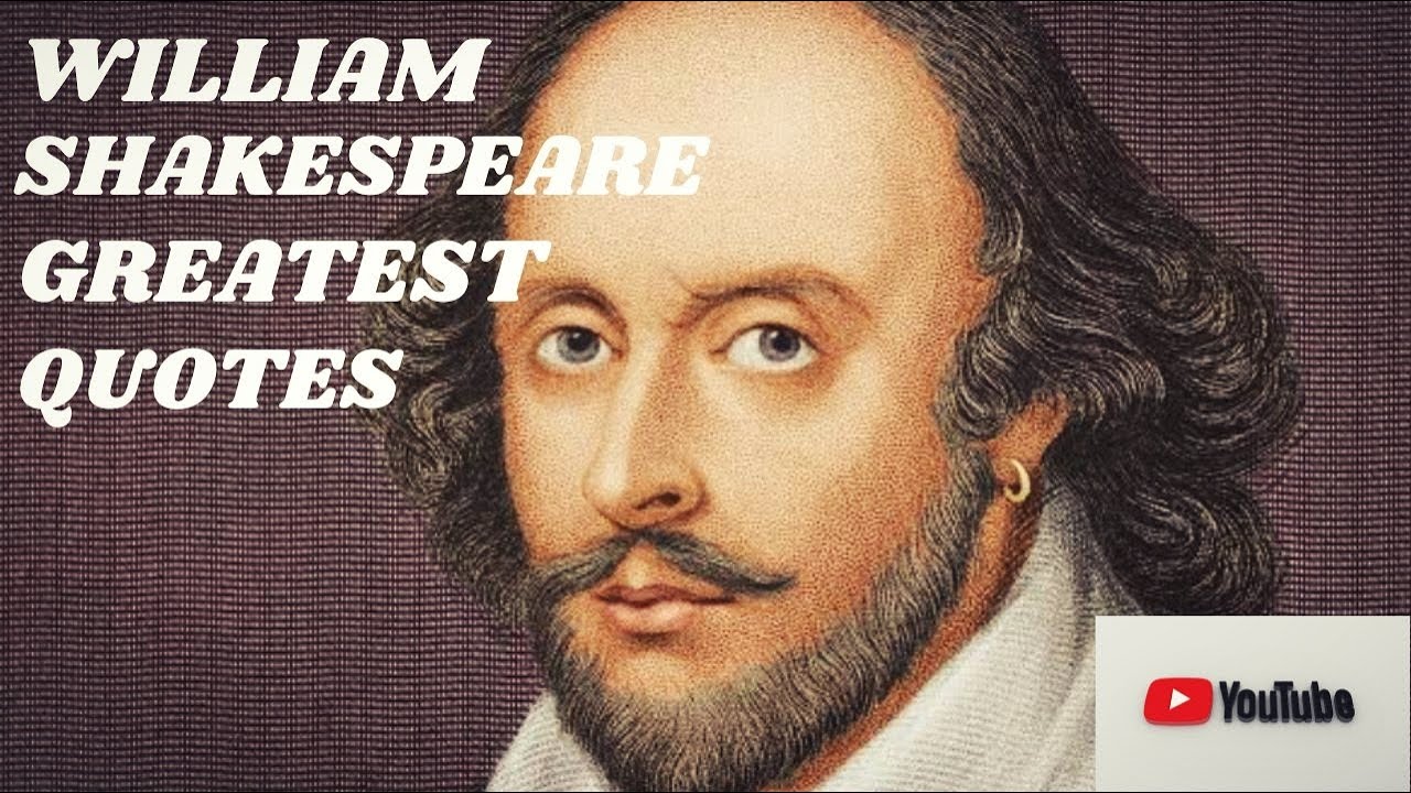 William Shakespeare Greatest Quotes| The Greatest Writer|