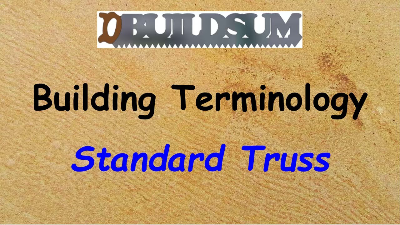 Building Terminology - Standard truss