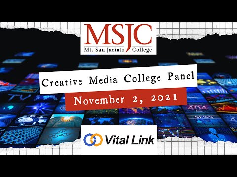 MSJC Creative Media College Panel 11/2/21