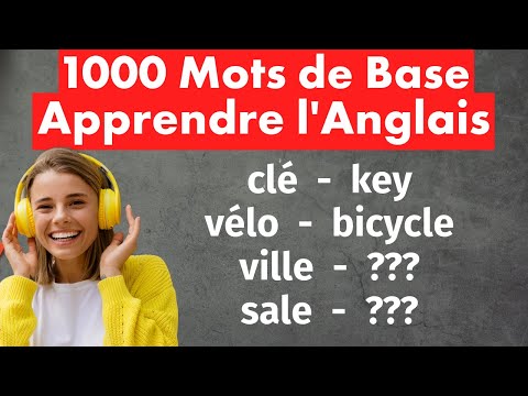 1000 Mots Anglais de Base pour Débutants - Apprendre l'Anglais [Guide Complet]