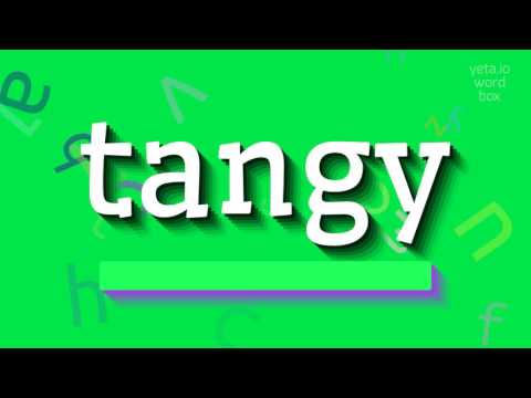 How to say "tangy"! (High Quality Voices)
