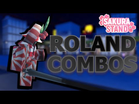 Sakura Stand | ROLAND ALL PHASE COMBOS