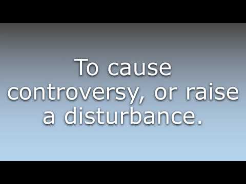 What does Cause a stir mean?