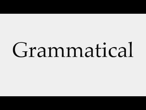 How to Pronounce Grammatical