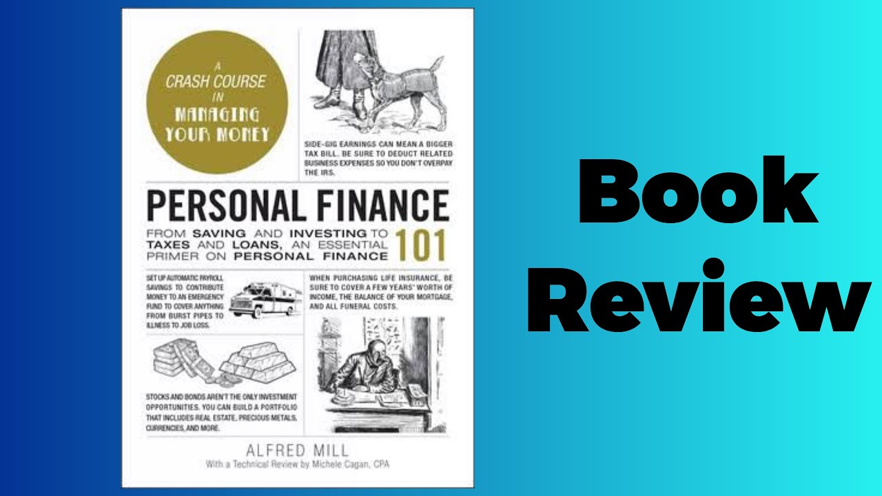 Book review - Personal Finance 101 by Alfred Mill