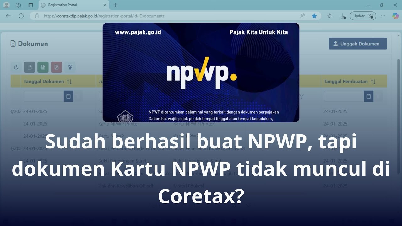 Sudah berhasil membuat NPWP, tetapi dokumen Kartu NPWP tidak muncul di Coretax?!!! Begini solusinya✨