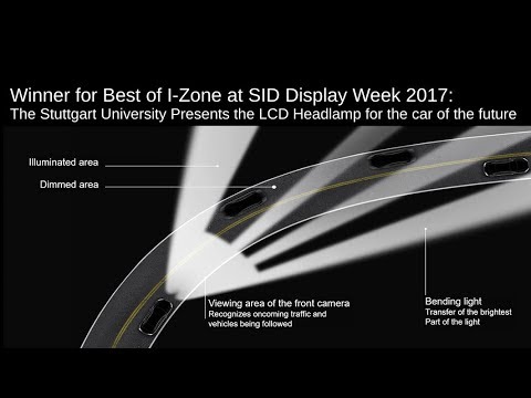LCD Headlights by Stuttgart University (Best of I-Zone at SID Display Week 2017 Winner)