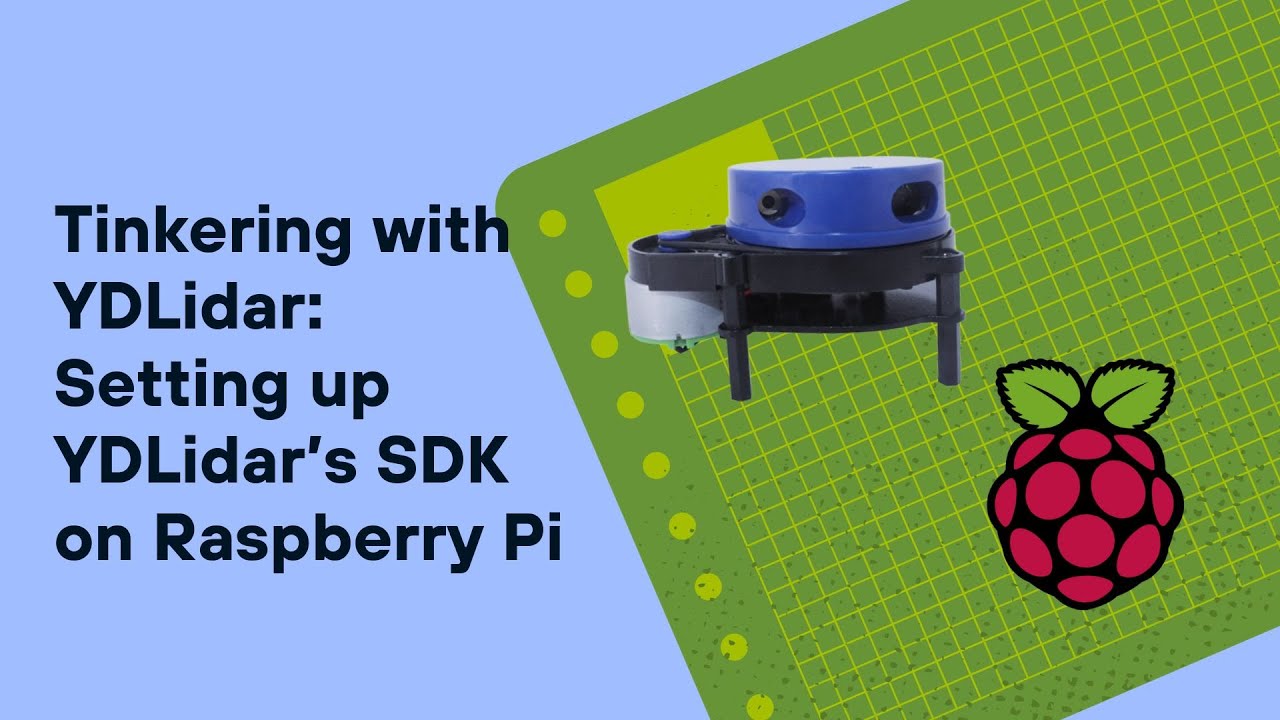 Tinkering with YDLidar: Setup of YDLidar's SDK on Raspberry Pi