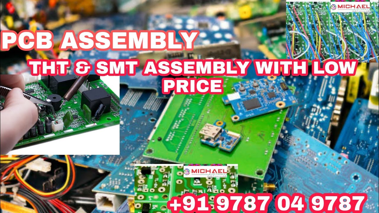 PCB Assembly | THT & SMT  ASSEMBLY | PCB Assembly | MICHAEL ELECTRONICS  9787049787