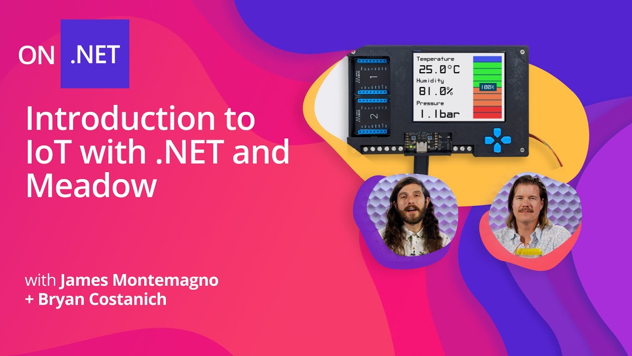 Introduction to IoT with .NET and Meadow