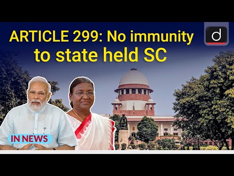 ARTICLE 299: No immunity to state held SC - In News | Drishti IAS English