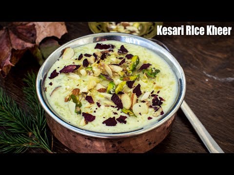 Kesari Rice Kheer Recipe | Indian Rice Pudding | Chawal Ki Kheer | Rice Payasam