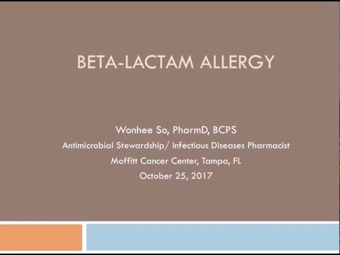 Beta Lactam Allergy -- Wonhee So, Pharm.D