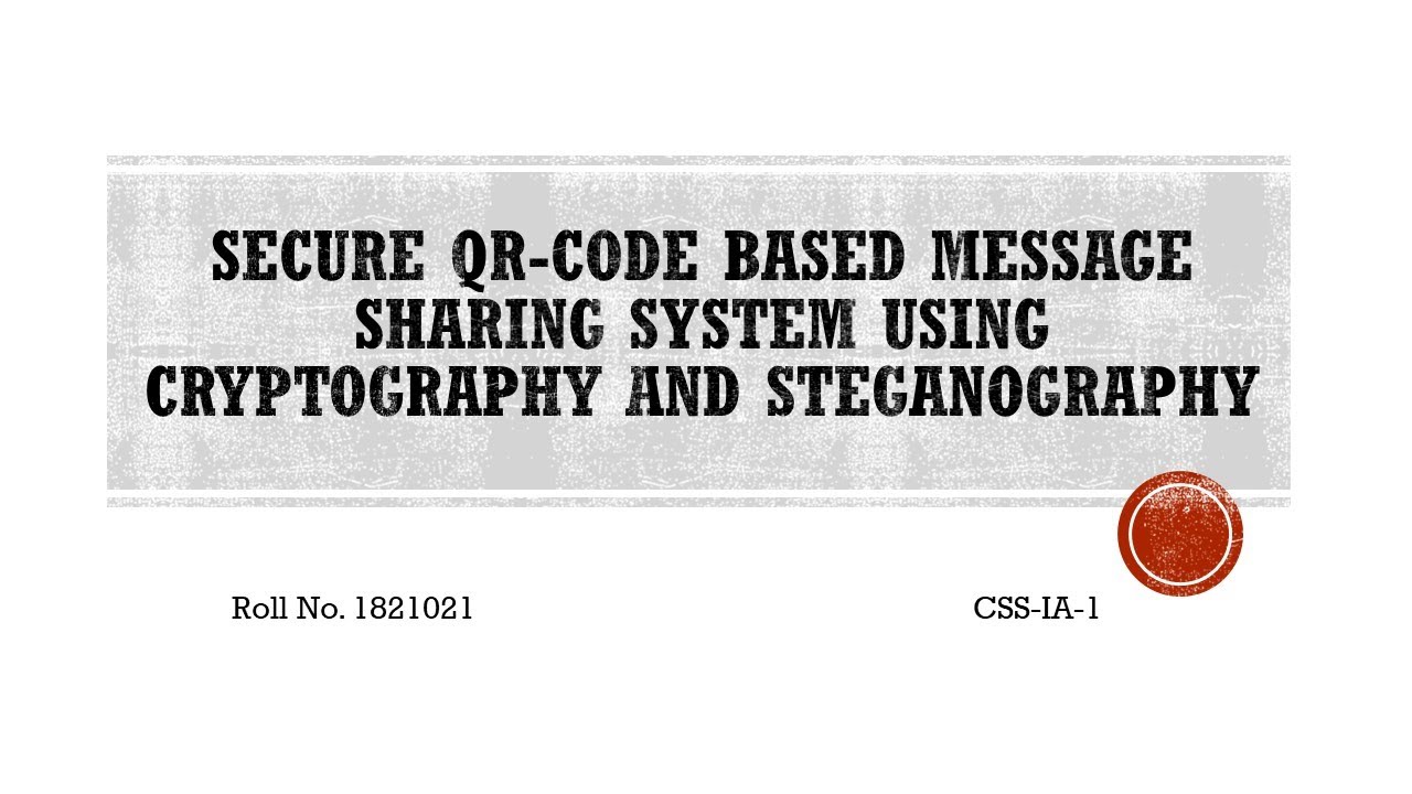 Secure QR-Code Based Message Sharing System Using Cryptography and Steganography