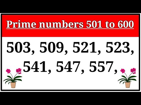 Prime Numbers Between 501 and 600 / prime Numbers 501 to 600 / 501 to 600 prime Numbers