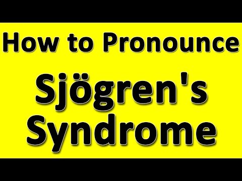 How to Pronounce Sjögren's Syndrome